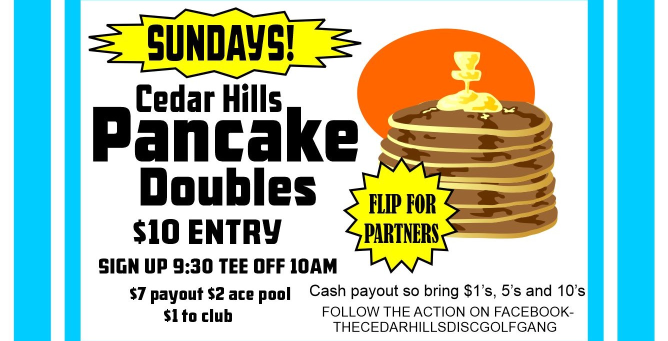 Pancake Open doubles - PANCAKE DOUBLES!!!! At Cedar Hills | Raleigh, NC ...