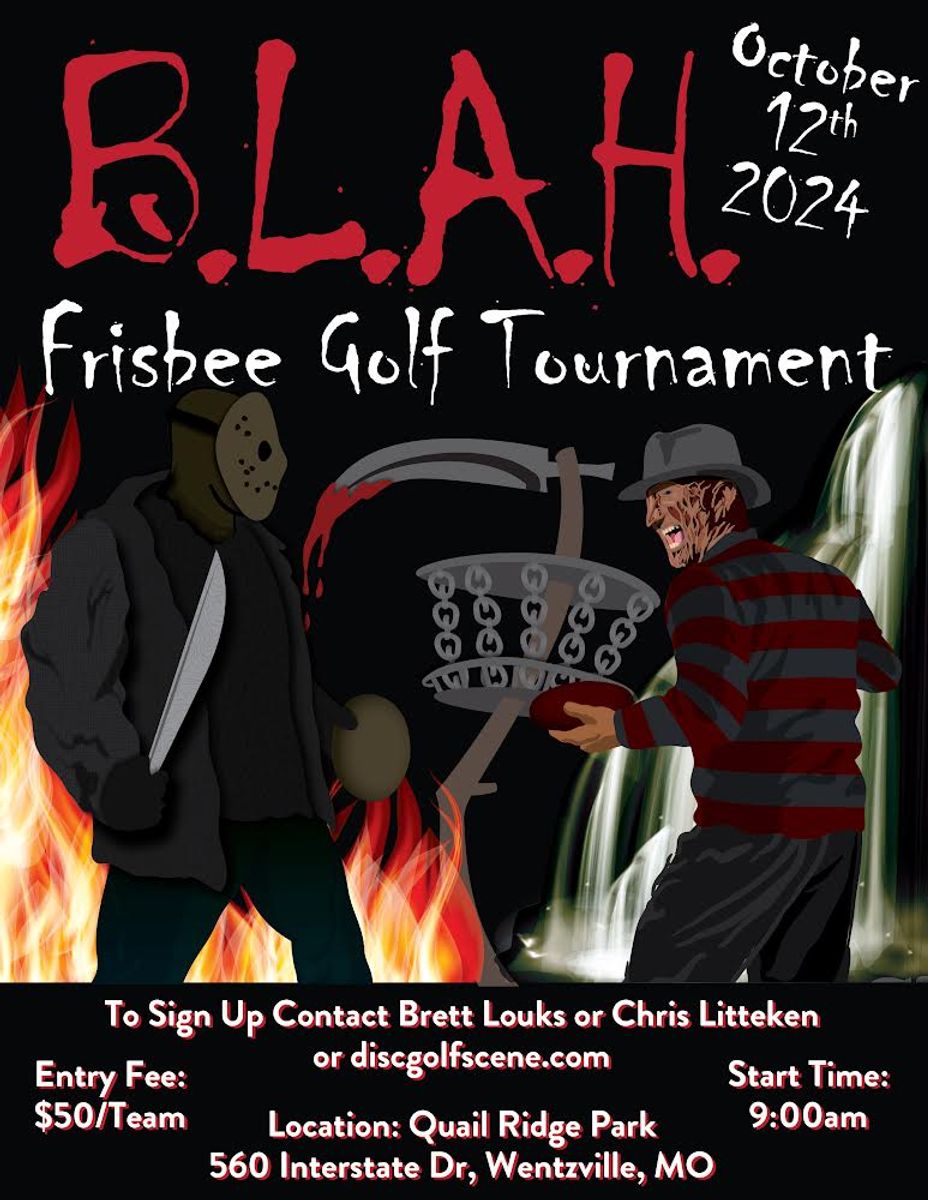 B.L.A.H Frisbee Golf Tournament | Wentzville, MO | UDisc Events